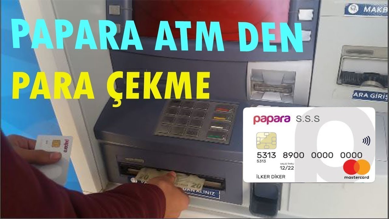 Papara ile ATM den Para Çekme - YouTube