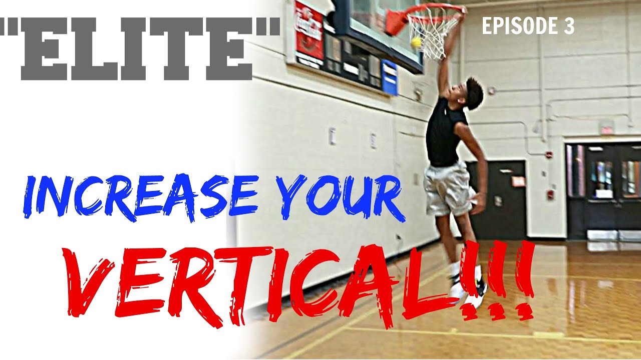 Increase Your Vertical - Elite Basketball Training Ep. 3 - YouTube