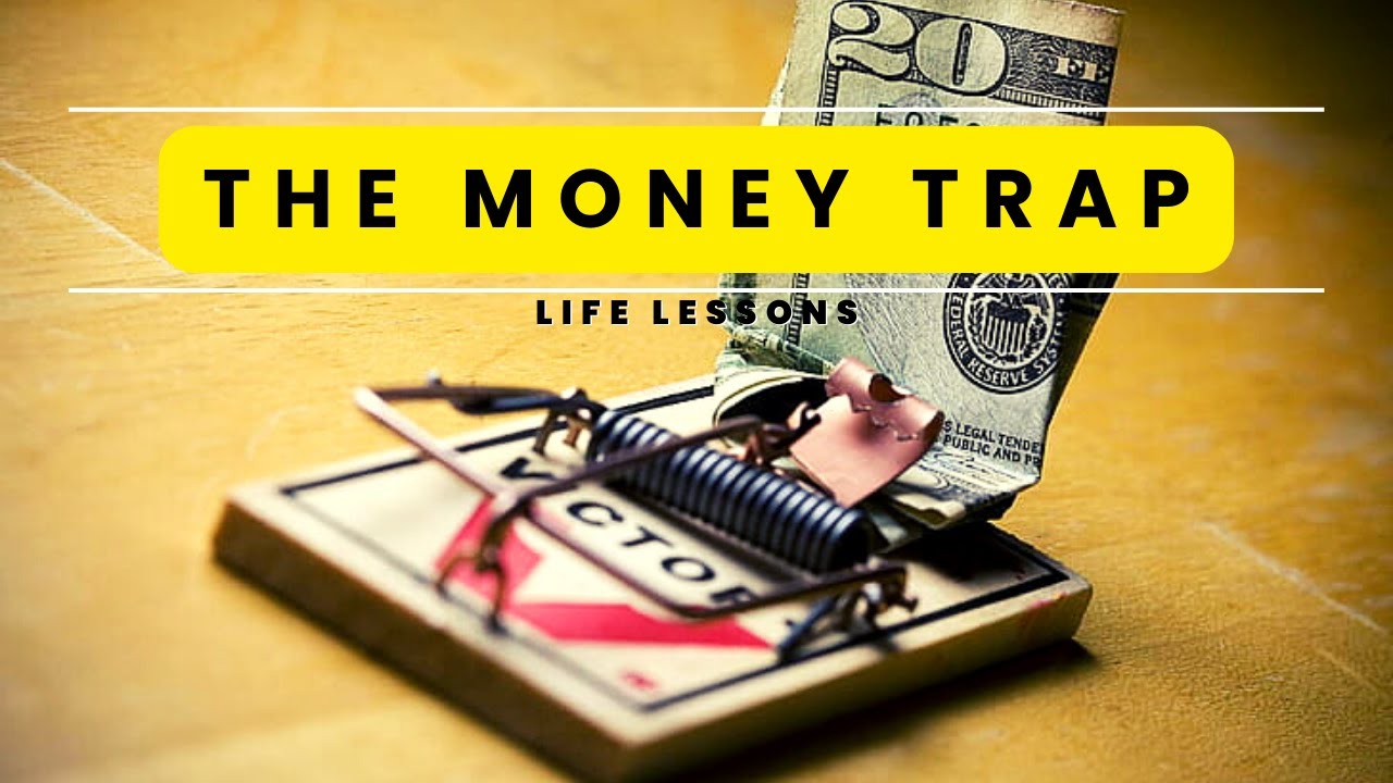 Uncovering the Money Trap: What You Need to Know! - YouTube