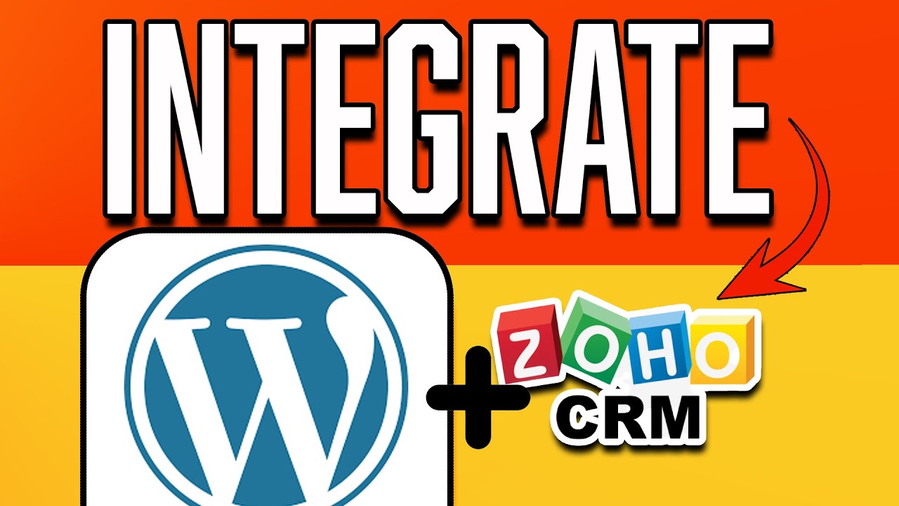 FULL GUIDE | INTEGRATE ZOHO CRM WITH WORDPRESS - YouTube