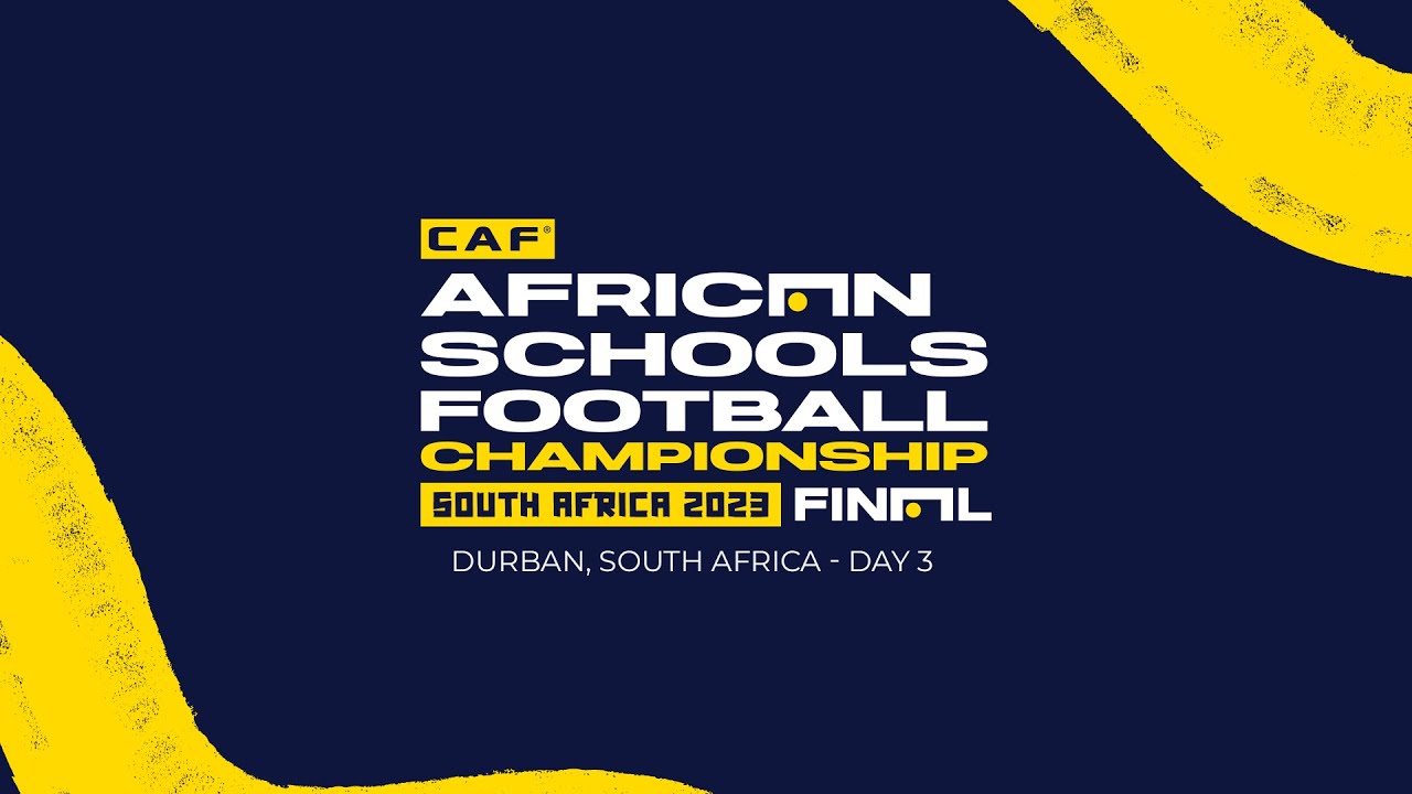 African Schools Football Championship Finals - DAY 3 - YouTube