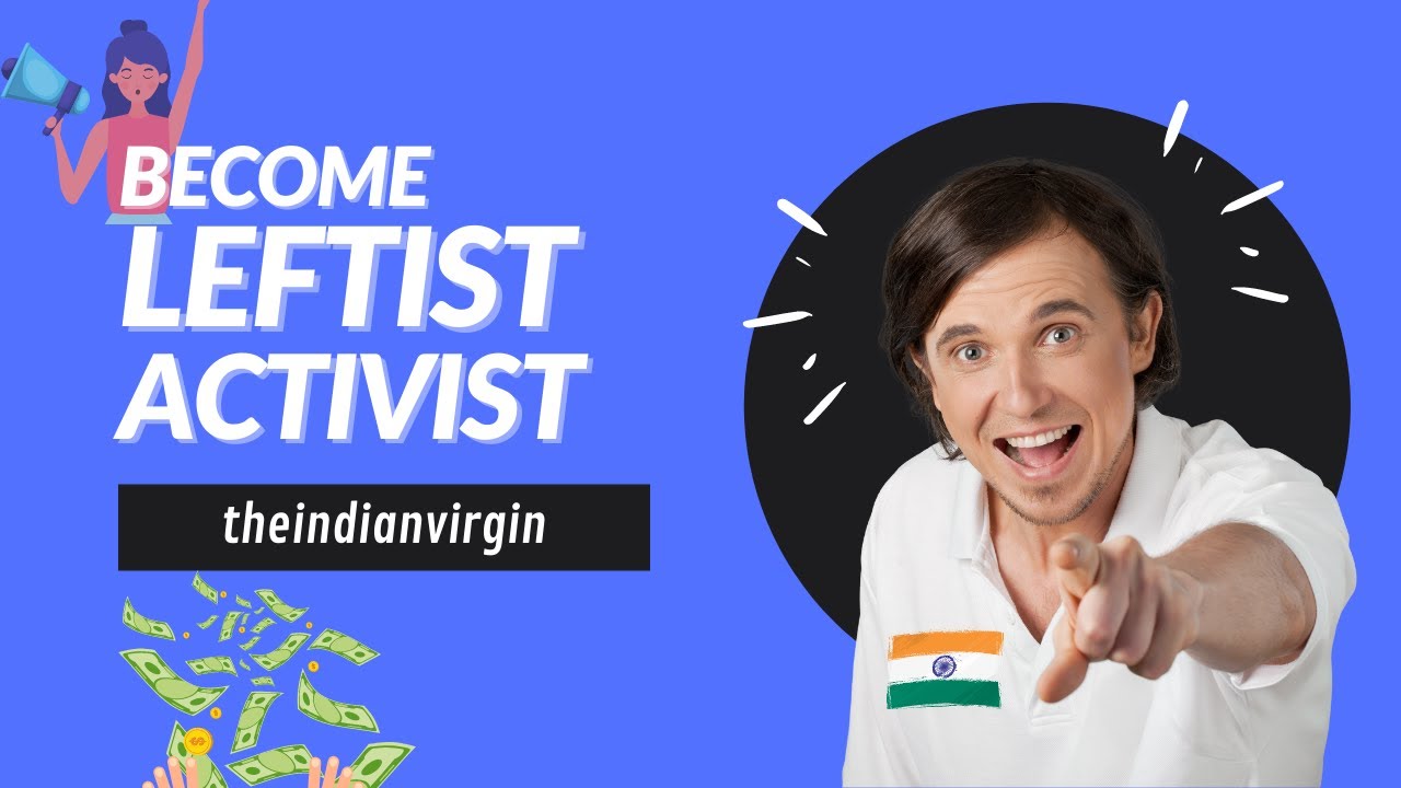 How to become a Leftist Activist in India. - YouTube