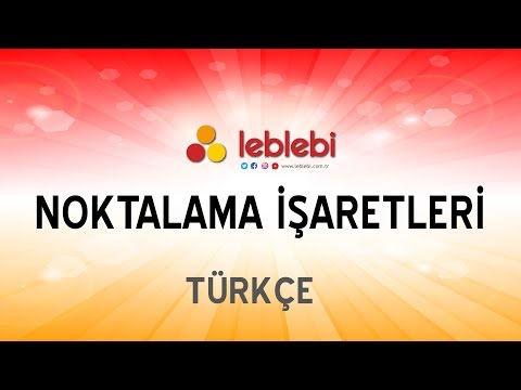 TÜRKÇE / NOKTALAMA İŞARETLERİ