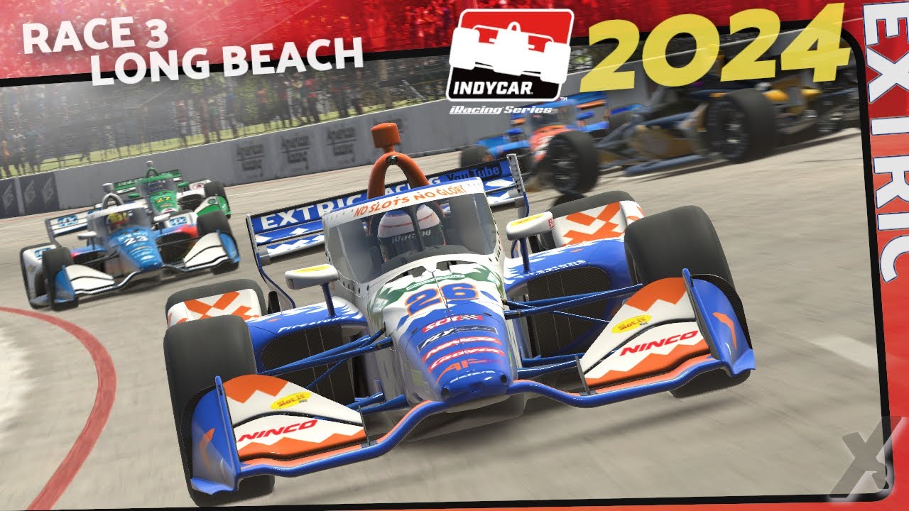 IndyCar iRacing Series 2024 - 3/16 | Long Beach | iRacing - YouTube