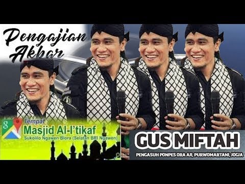 GUS MIFTAH PENGAJIAN AKBAR DI SUKOLILO NGAWEN BLORA bag 11