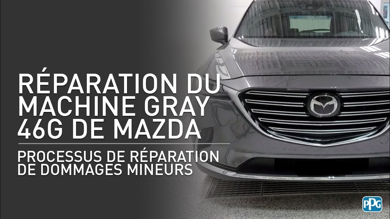 Réparation du Machine Gray 46G de Mazda — Partie 1 — Processus de ...