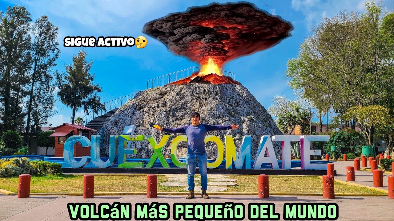 ENTRÉ AL VOLCÁN MÁS PEQUEÑO DEL MUNDO 🌎 🌋 Cuexcomate | GeoTravel Mx ...