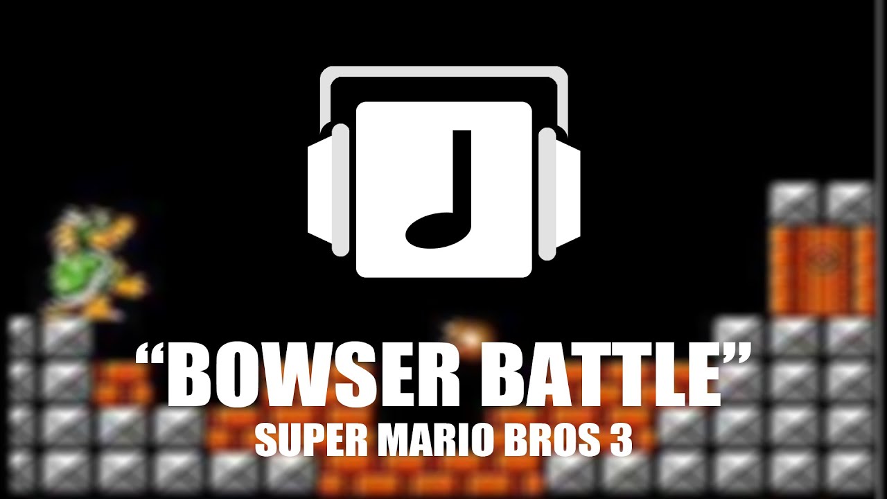 "Bowser Battle" Super Mario Bros 3 Remix - YouTube