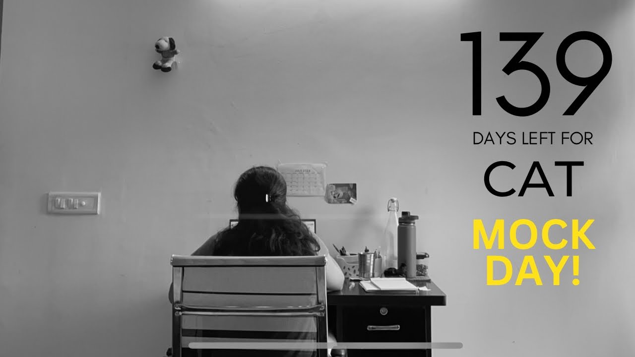 139 Days Left for CAT | Mock Day | A day in life of CAT Aspirant | CAT ...