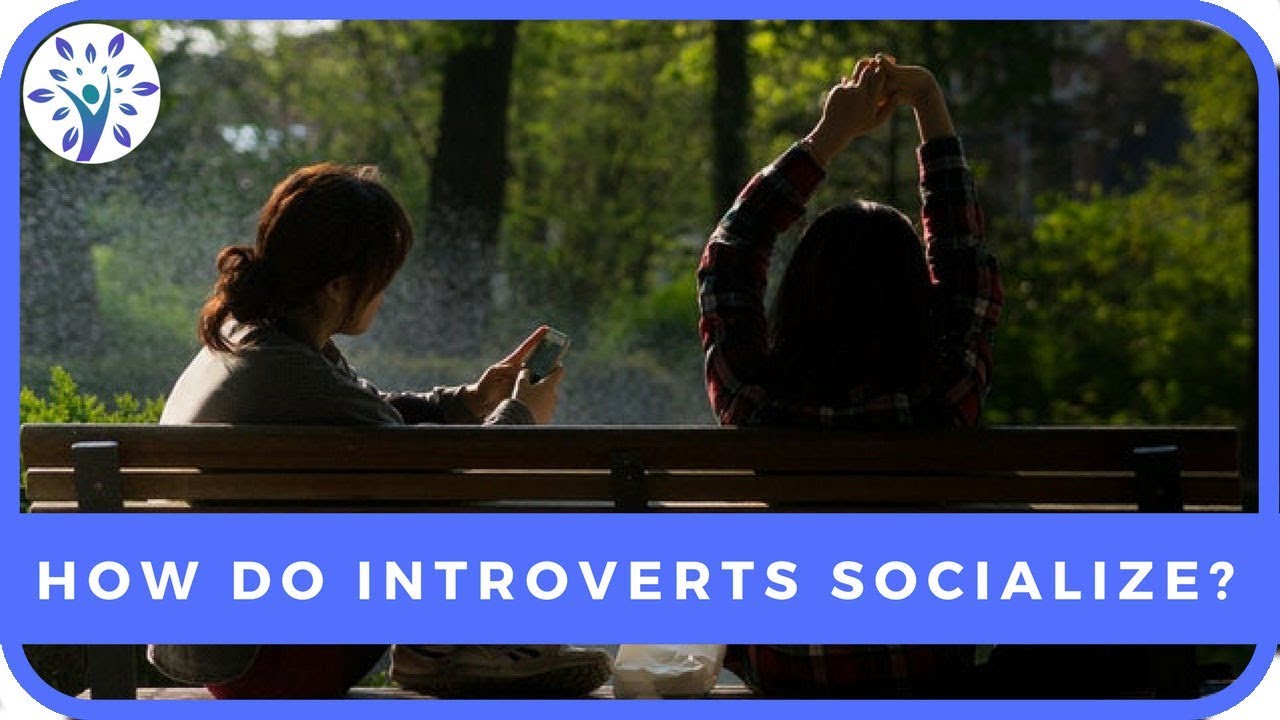 HOW TO SOCIALIZE WHEN YOU'RE AN INTROVERT | Tips for a Happier Life ...