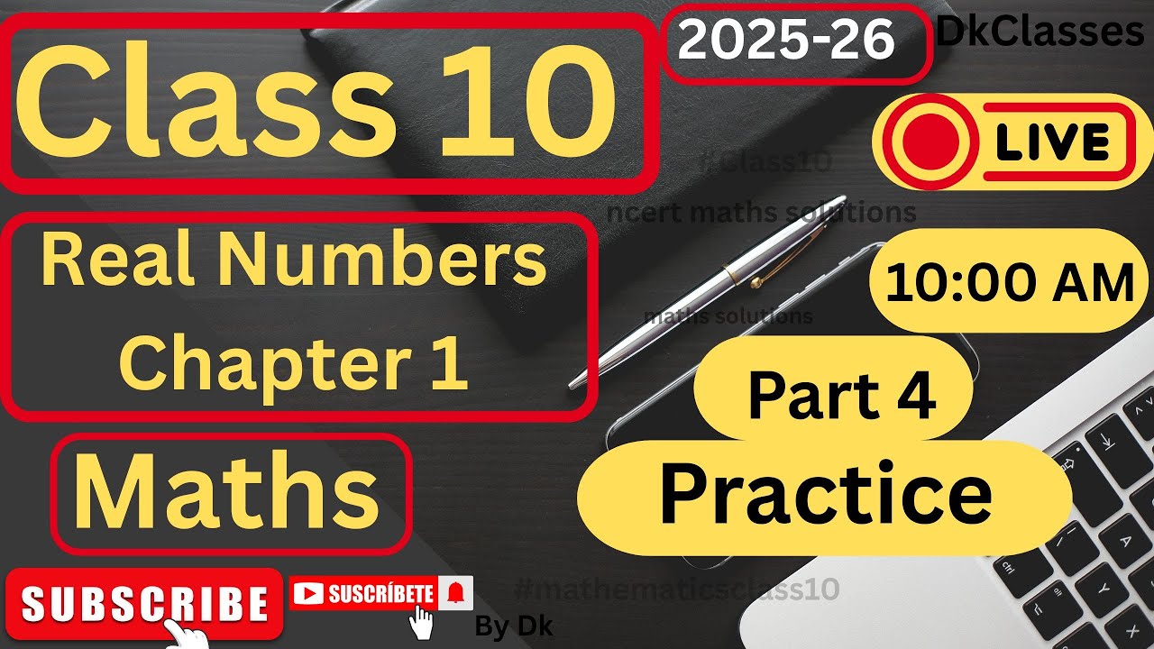 Class 10 Maths || Real Numbers Chap 1 || Part 4 || Liive 10 AM #class10 ...