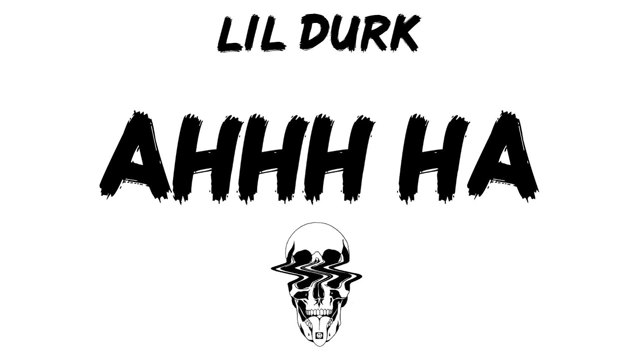 Lil Durk, "AHHH HA" (Lyrics) - YouTube
