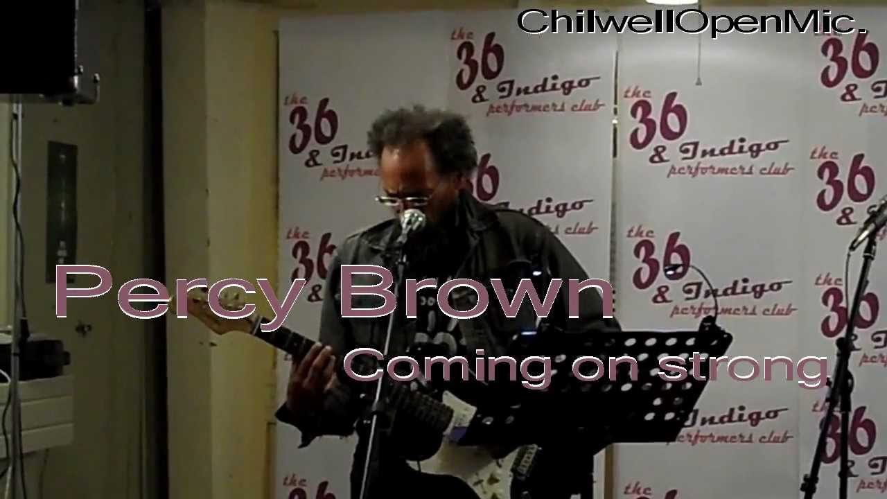 Percy Brown original -- "Coming on strong" - YouTube