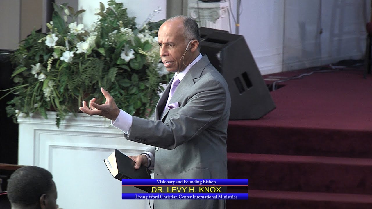 Dr. Levy H. Knox - Knowing The Power Of God Working In Us (Part 2 ...