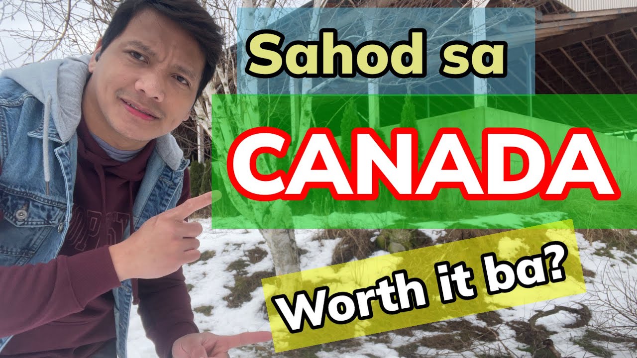 SAHOD SA CANADA / WORTH IT BA? #BUHAYCANADA #PINOYCANADA #CANADALIFE # ...
