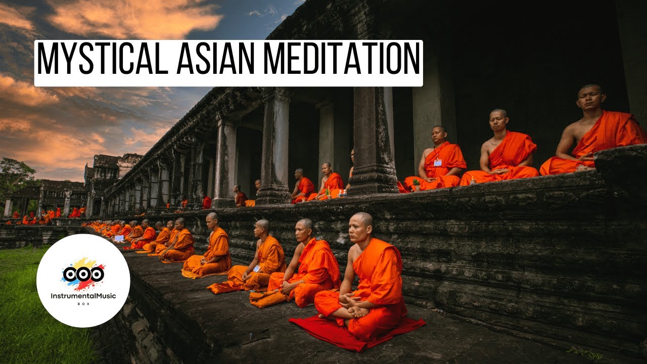 Echoes of the Ancient East – Mystical Asian Meditation Music - YouTube