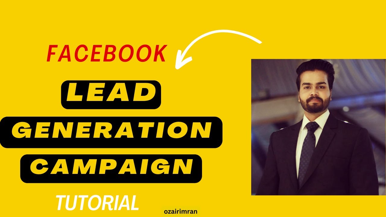 Best Tips for Lead Generation Campaigns | Facebook Ads Course - YouTube