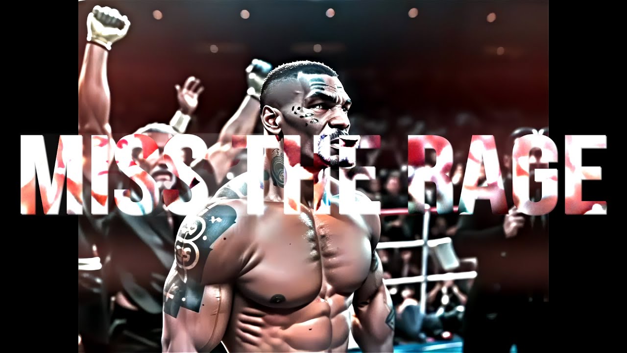 MIKE TYSON - Miss The Rage |「4K EDIT」 - YouTube