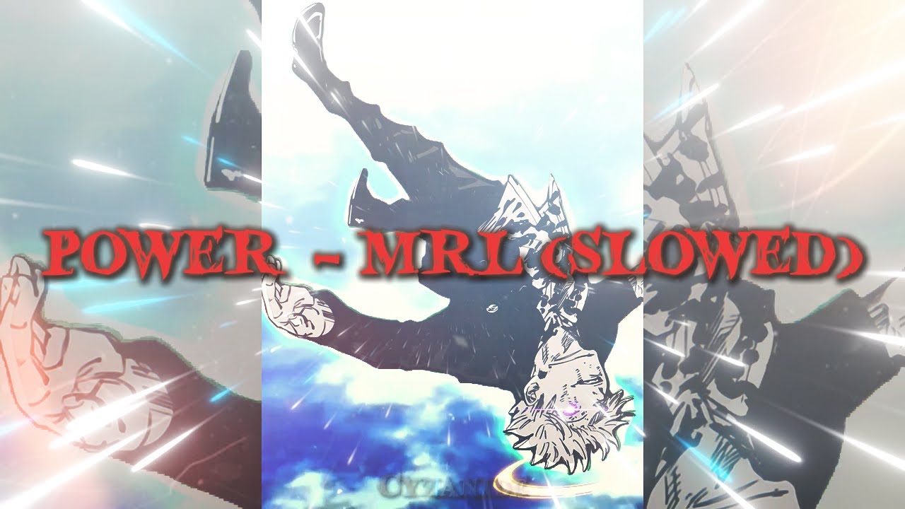 Power (Slowed) - MRL | 4K EDIT [CAPCUT PC] #gojo #gojosatoruedit # ...