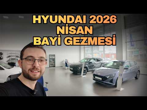 Hyundai Nisan 2026 Bayi Gezmesi | Güncel Fiyatlar, Tüm Modeller ve Detaylı İnceleme!