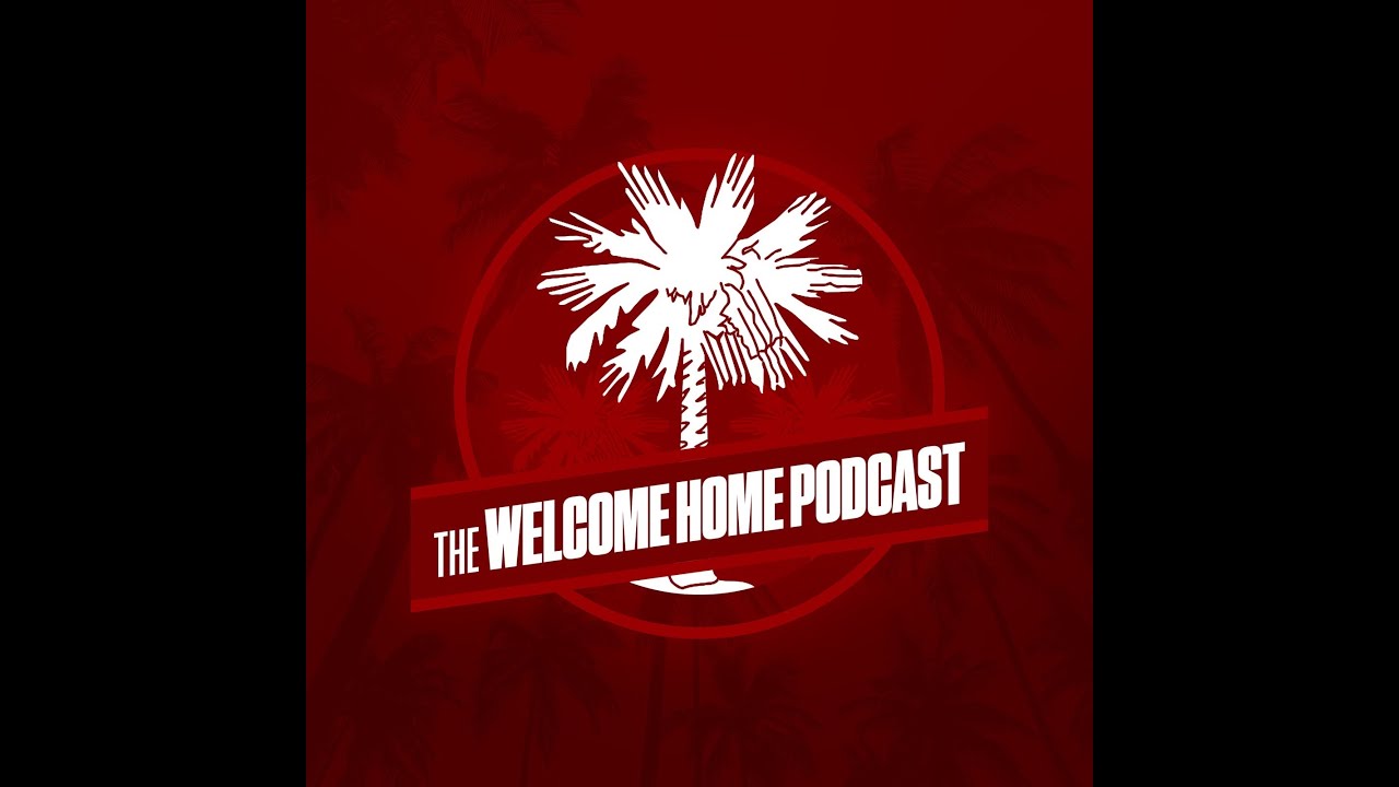 The Welcome Home Podcast Episode 144: Breakdown of the Gamecocks Vs ...