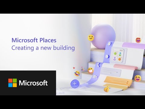 Microsoft Places: Creating a new building - YouTube