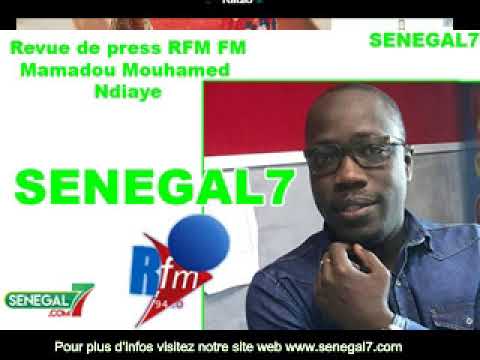 Revue presse Rfm du 21 Aout 2018 par Bartely Ngom