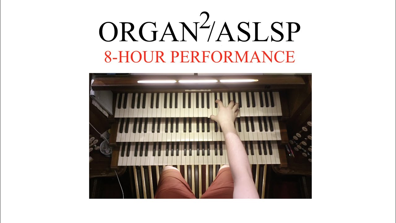 John Cage - Organ2⁄ASLSP | 8-hour performance - YouTube