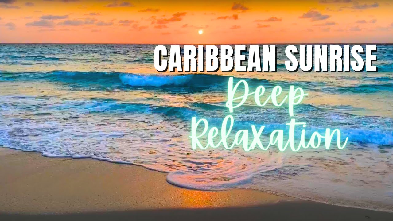 Ocean Serenity: Caribbean Waves Water Sounds for Deep Relaxation 1111 ...