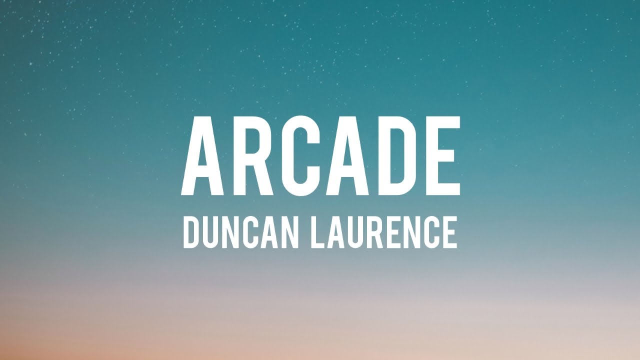 Arcade (Duncan Laurence) lyrics🎶 - YouTube