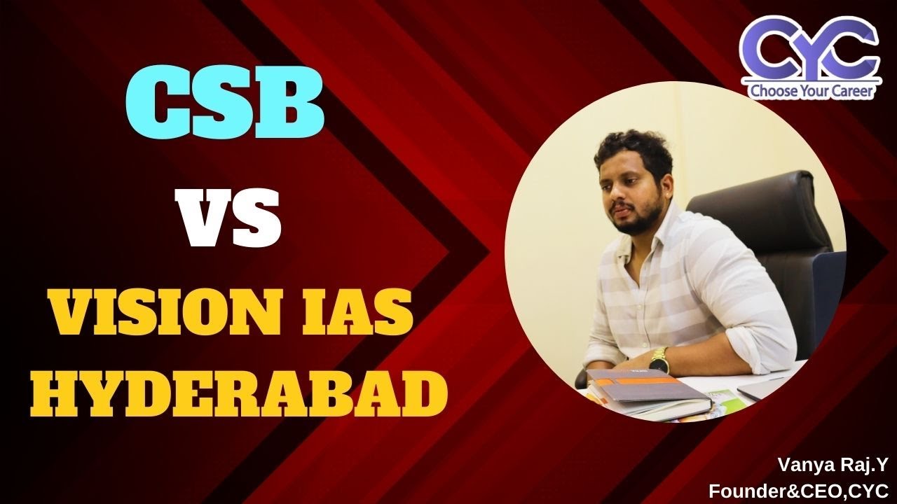 CSB vs Vision IAS | UPSC IAS Coaching in Hyderabad |Civils coaching in ...