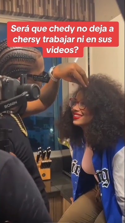chdy no deja a chersy trabajar ni en sus vídeos #shortsfeed #dembow #music #shortvideo - YouTube