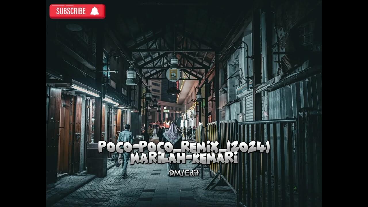 POCO-POCO_MARILAH-KEMARI_(SONETA'SS)_REMIX_2024_DM/EDIT - YouTube