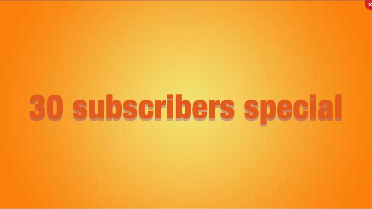 Thank you all for 30 subscribers!!! - YouTube