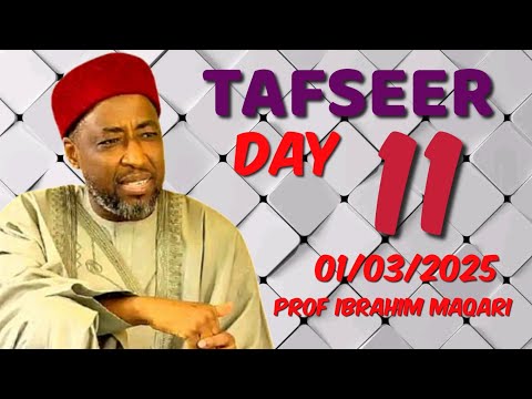 Ramadan Tafseer Day 11 Tare da prof Ibrahim Ahmad Maqari 11/03/2025 - YouTube