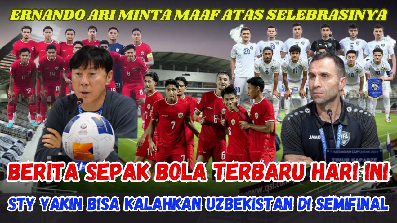 🔴 Berita Sepak bola Terbaru hari ini !! STY Yakin Indonesia Ke Final ...
