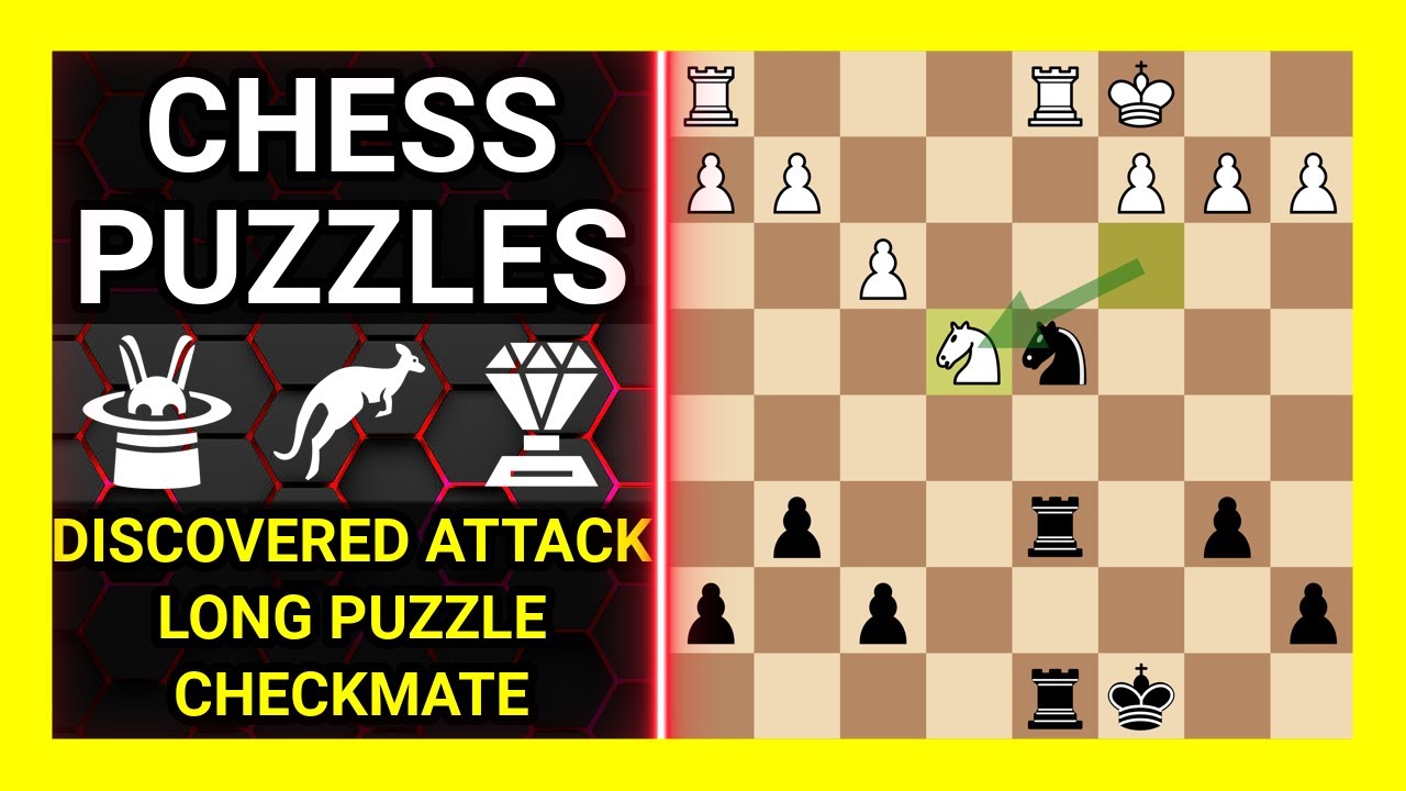 Chess Puzzles to Practice. Themes: Discovered attack, Long puzzle ...