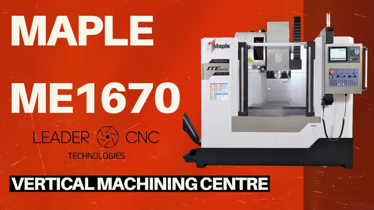 Maple ME-1670 - Versatile Vertical Machining Centre - YouTube