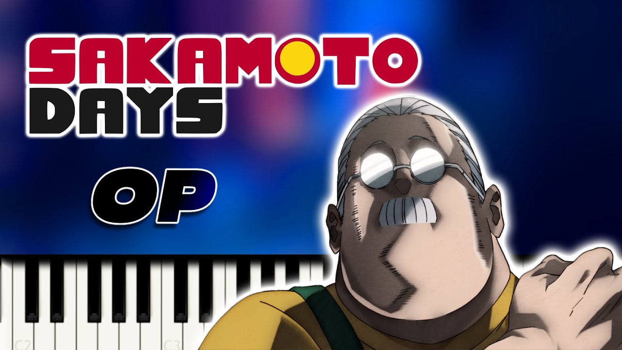 Sakamoto Days OP - 'Hashire SAKAMOTO' | Piano Tutorial & Sheet Music ...