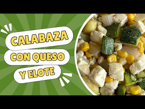 LA RECETA MÁS RICA DE CALABAZA CON ELOTE!🤤 ️ - YouTube