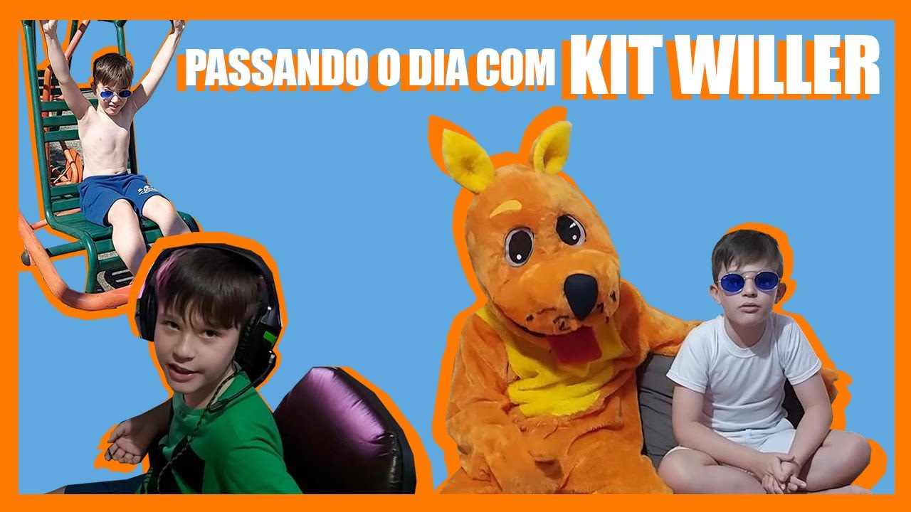 PASSANDO O DIA COM KIT WILLER - YouTube