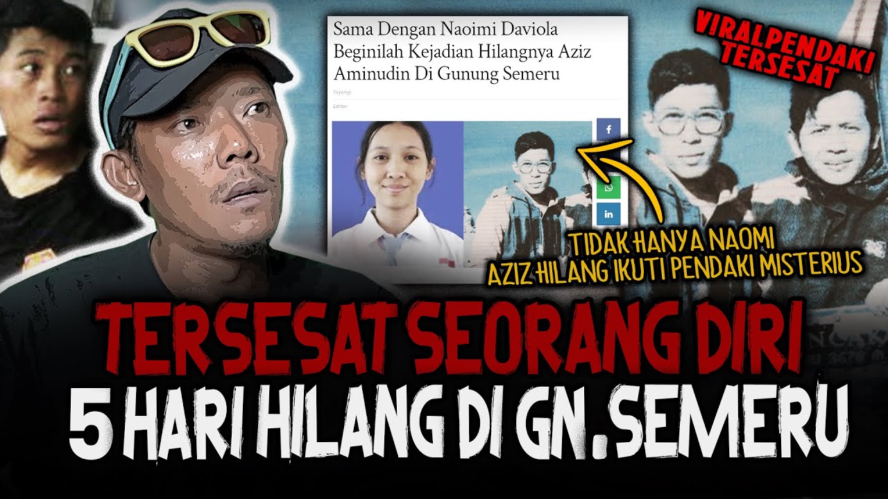 LAGI VIRAL!! INI BUKAN NAOMI, HILANGNYA 'AZIS AMINUDIN' 5 HARI DI Gn ...