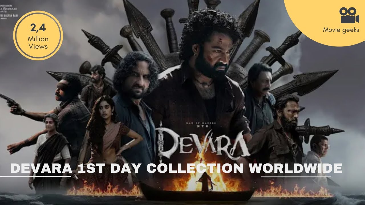 Devara 1st Day Collection Worldwide | Devara Day 1 Total Worldwide ...