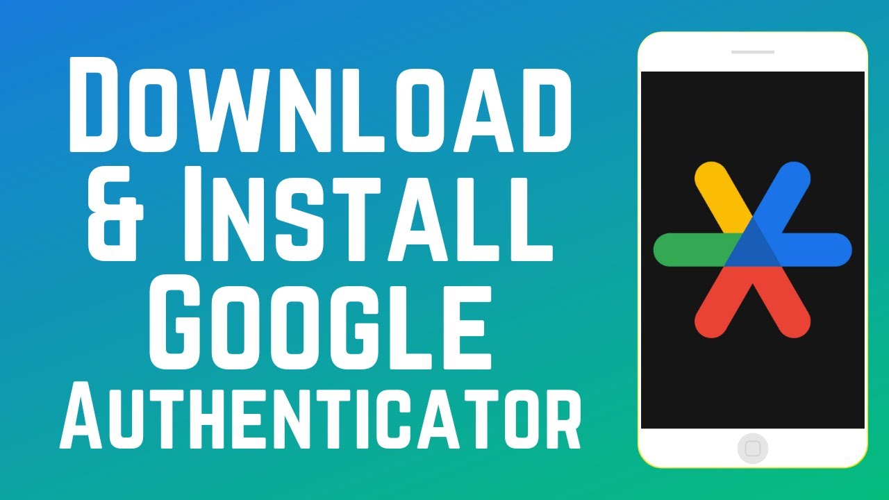 How to Download & Install Google Authenticator App in 2026 - YouTube