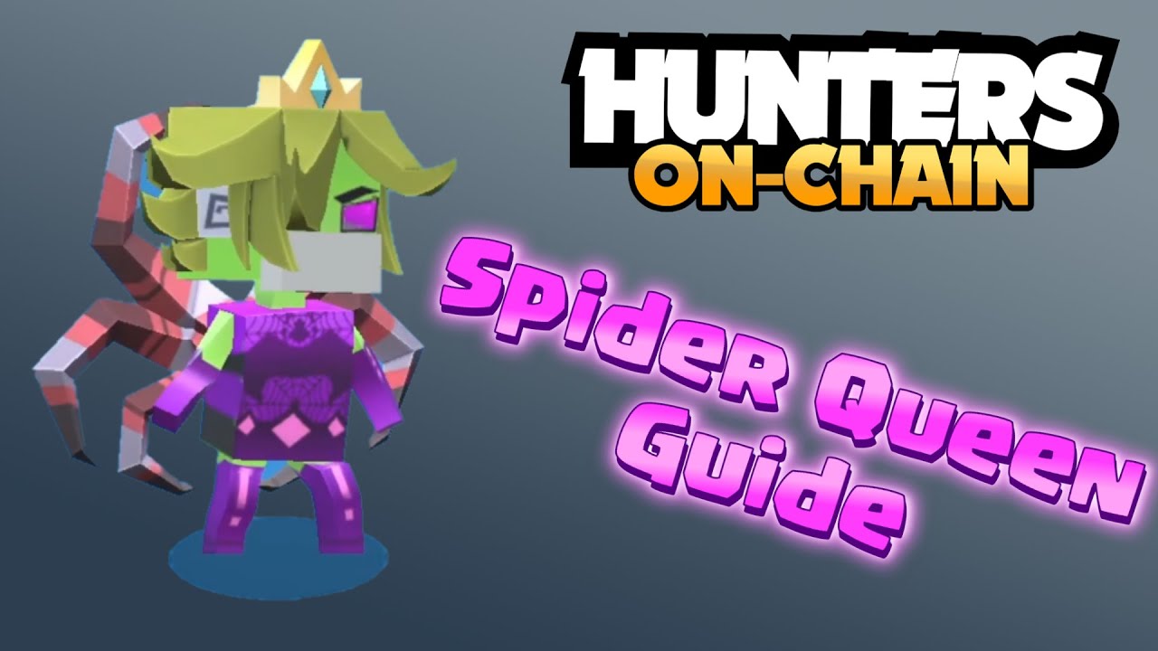 Hunters on-Chain: Spider Queen guide - YouTube