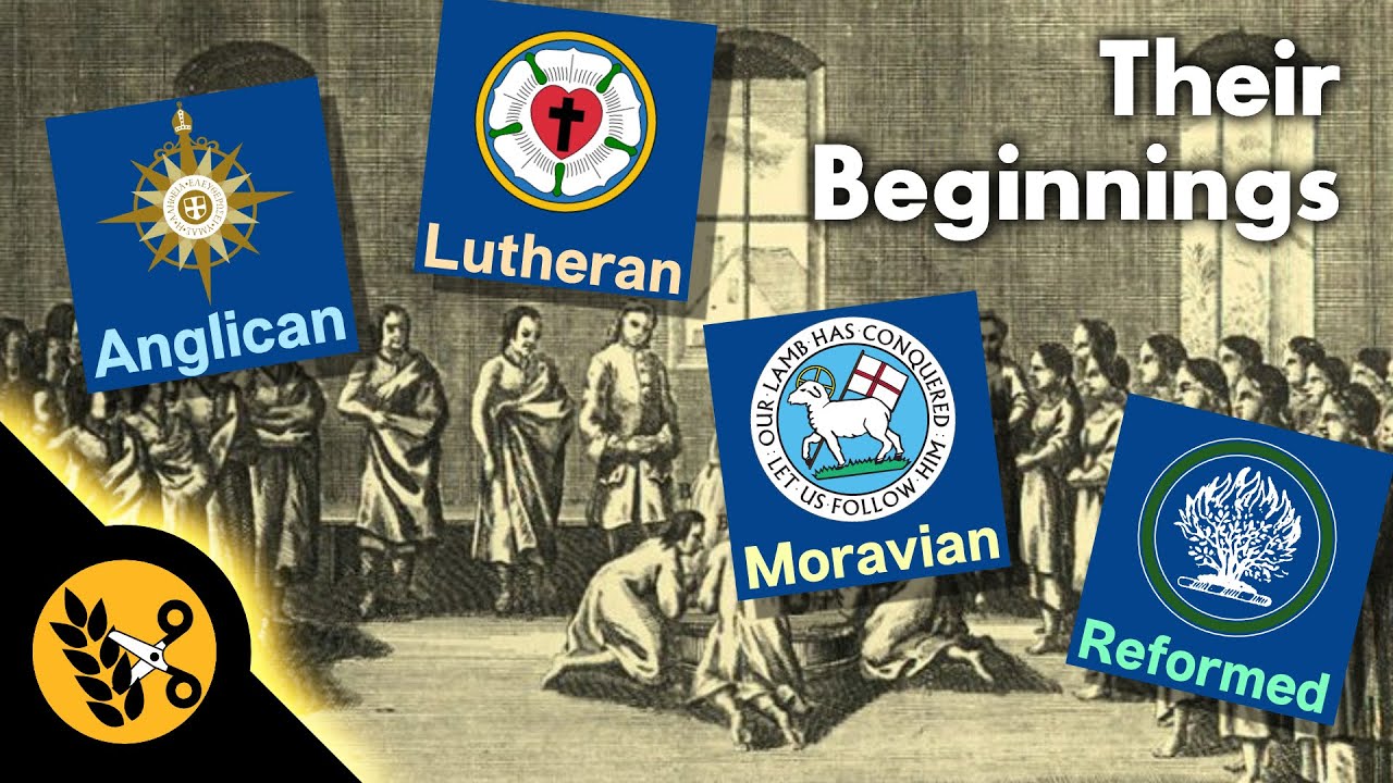 The Origins of the Anglicans, Lutherans, Moravians and Reformed - YouTube