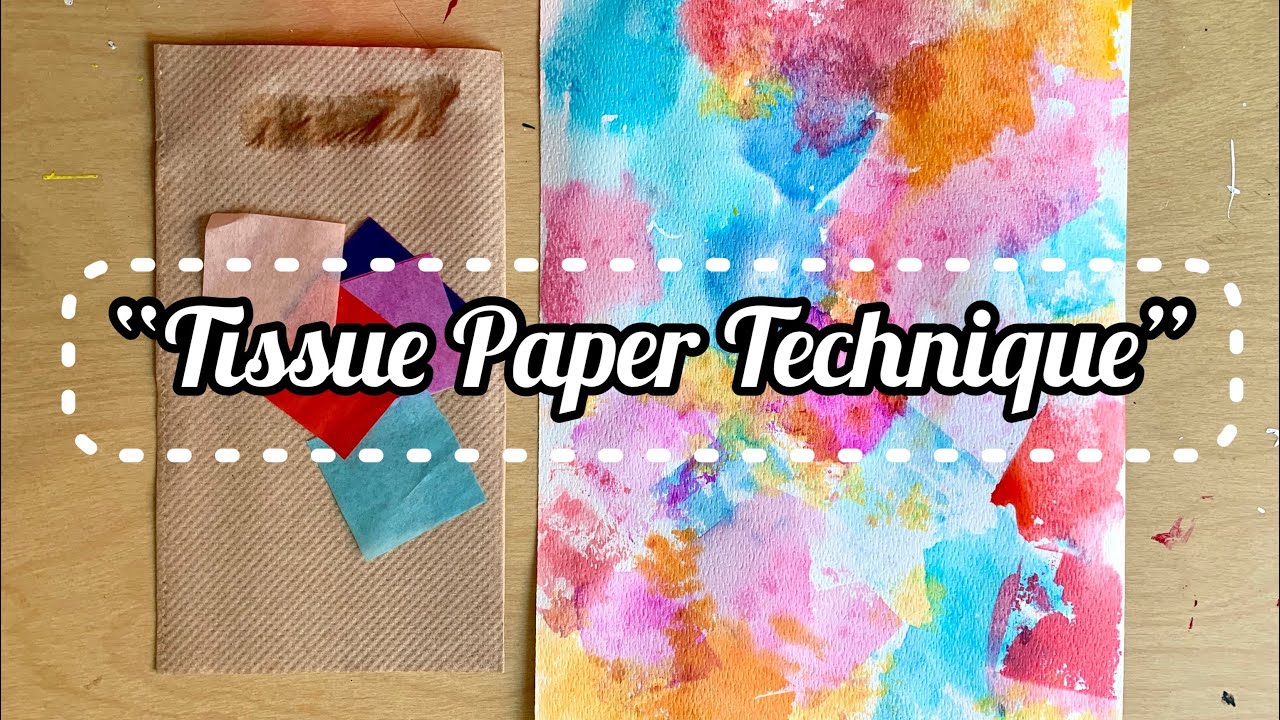 “Tissue Paper Technique” Tutorial with Miss Steller - YouTube