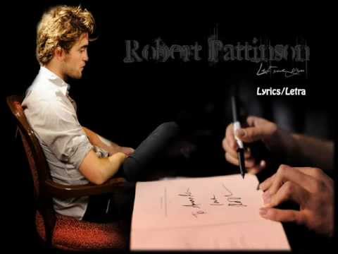Robert Pattinson-Let Me Sign-Lyrics-Letra. - YouTube