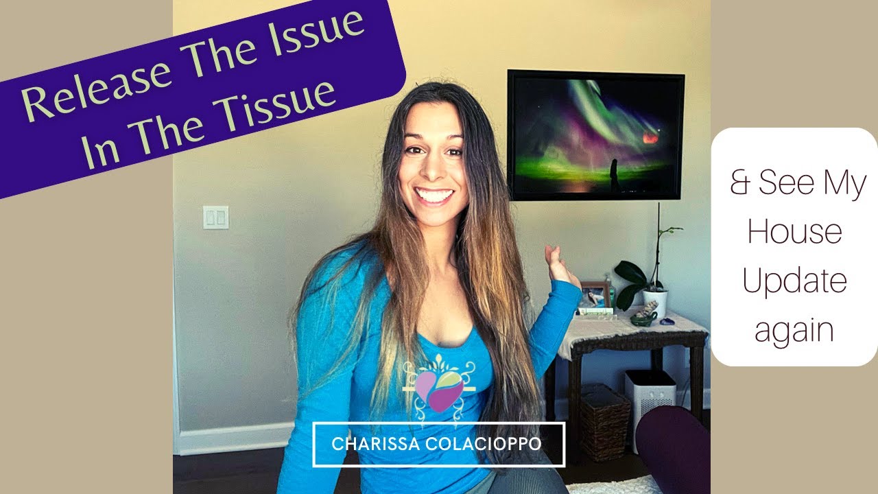 Release The Issue In The Tissue | Get In Tune With Your Body ...
