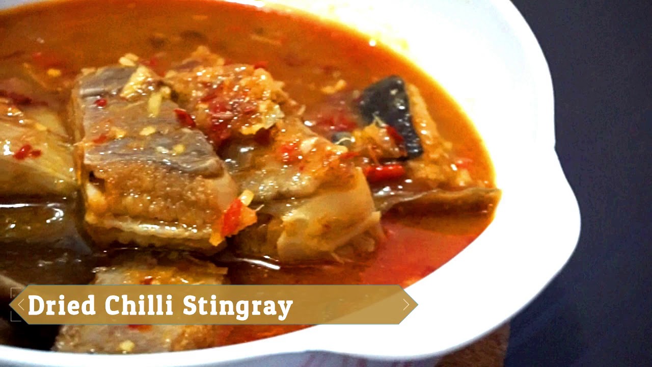 Simple Dried Chilli Stingray Recipe - YouTube